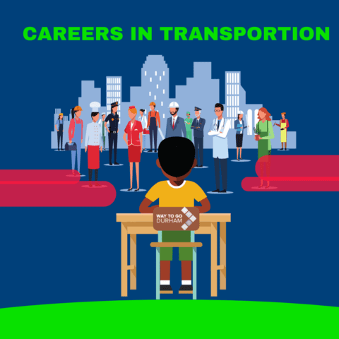 All Aboard for Careers in Transportation - Way To Go Durham